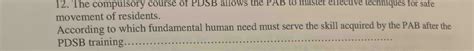 Solved The Compulsory Course Of Pdsb Allows The Pab To