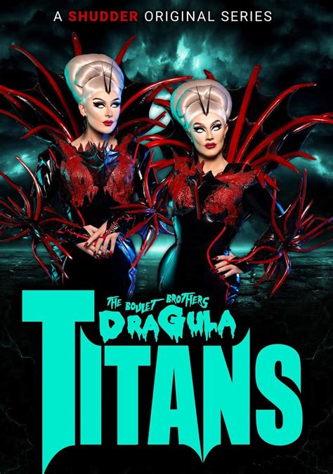The Boulet Brothers Dragula Titans Streaming