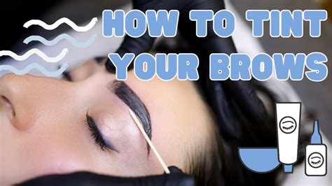 How To Tint Your Eyebrows Eyebrow Tinting Tutorial Youtube