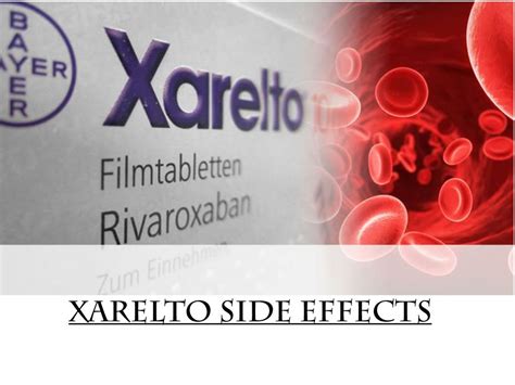 Ppt Xarelto Side Effects Powerpoint Presentation Free Download Id