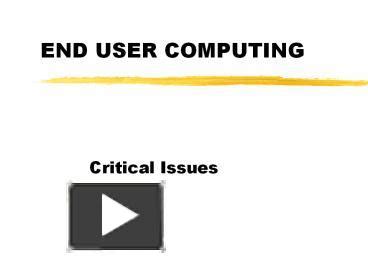 PPT END USER COMPUTING PowerPoint Presentation Free To Download Id E ZDc Z