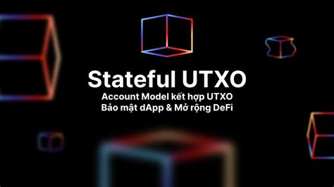 Giới Thiệu Về Stateful Uxto Model By Alephium Việt Nam 🇻🇳 Medium