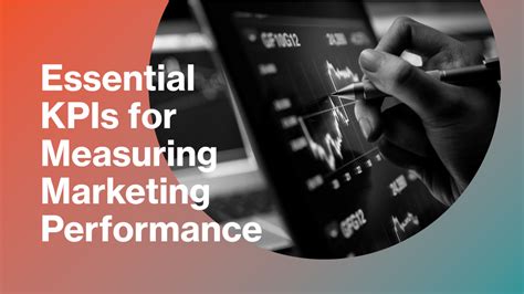 Essential Kpis For Measuring Marketing Performances
