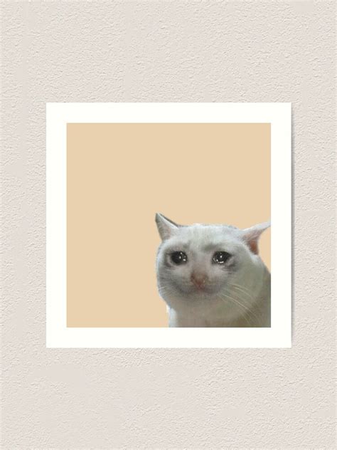 Crying Cat Meme Art Print For Sale By Medouz10 Redbubble