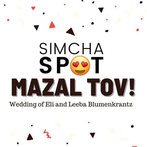Wedding Of Eli And Leeba Blumenkrantz Simcha Spot