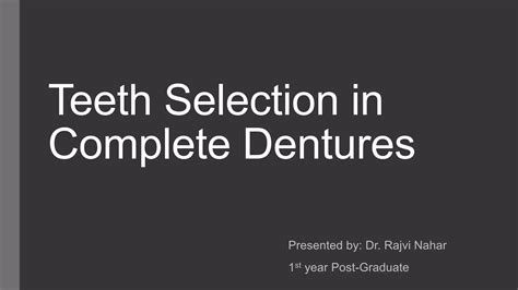 Teeth Selection In Complete Dentures Pptx