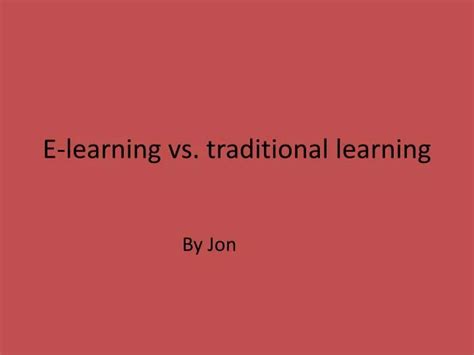 Ppt E Learning Vs Traditional Learning Powerpoint Presentation Free