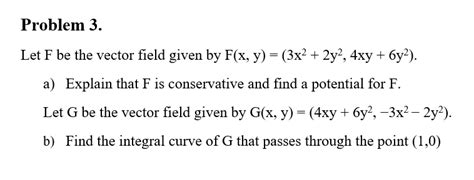 solved problem 3 let f be the vector field given by f x y