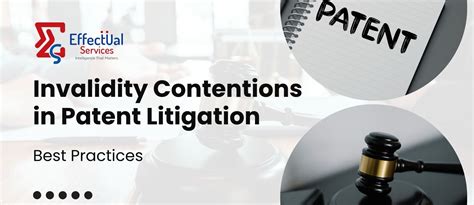 Invalidity Contentions In Patent Litigation Best Practices