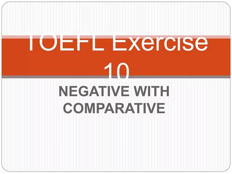 Toefl Exercise 10 Negative With Comparative Pptx