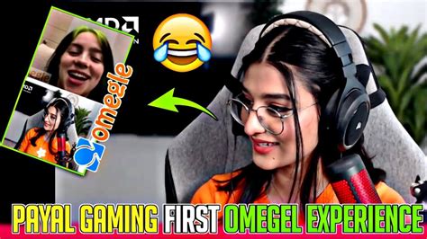 Payal Gaming Omegle Experience 😄😄😄 Youtube
