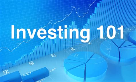 Investing 101 Investment Basics
