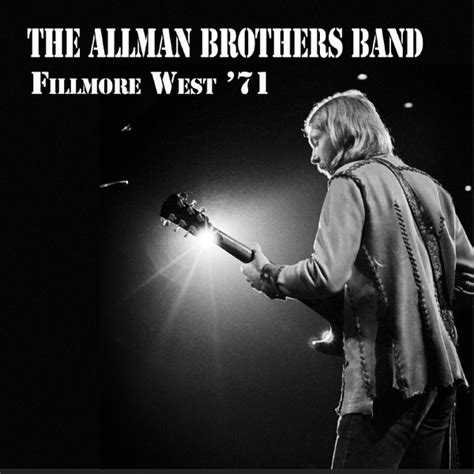 The Allman Brothers Band Live Concert Setlist At Fillmore West 1 31
