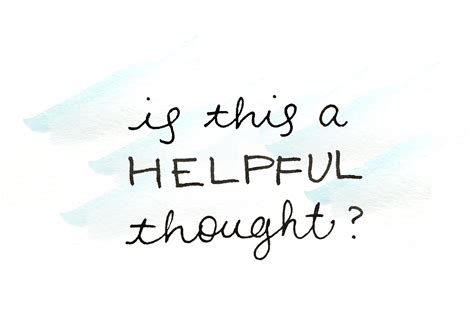 Is This A Helpful Thought Whenever I Am At The End Of A… By Diana