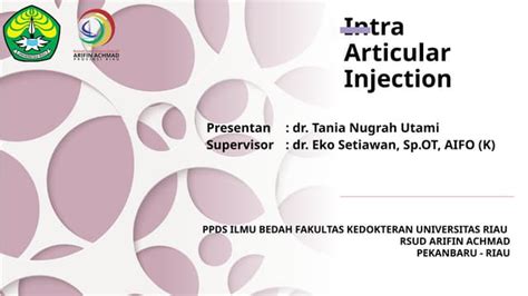 2 Intra Articular Injection Treatment Indicationpptx Pptx
