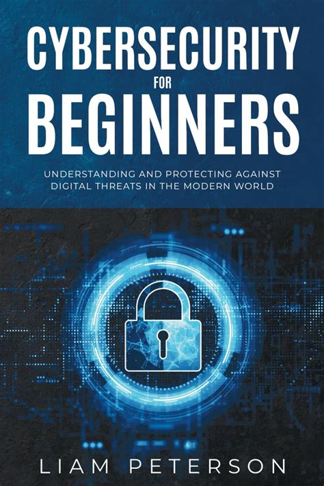 Cybersecurity For Beginners A Сomprehensive Guide On