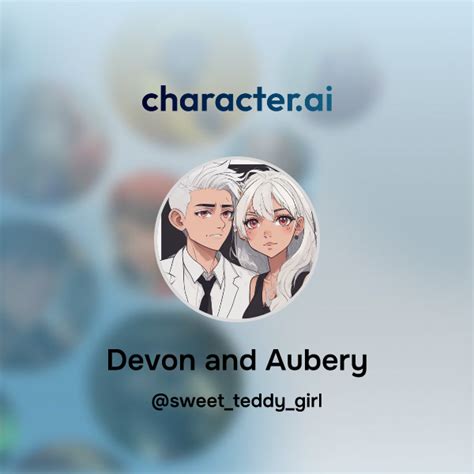 Chat With Devon And Aubery Character Ai Ai Chat Reimagined Your Words Your World