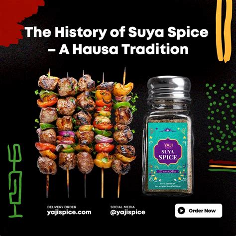 The History Of Suya Spice A Hausa Tradition Yaji Spice Blog