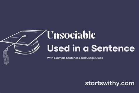 Unsociable In A Sentence Examples 21 Ways To Use Unsociable