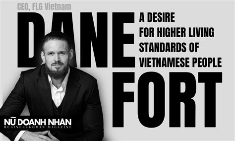 Interview Dane Fort Ceo Of Flg Vietnam On Higher Living Standards