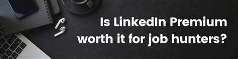 Is Linkedin Premium Worth It
