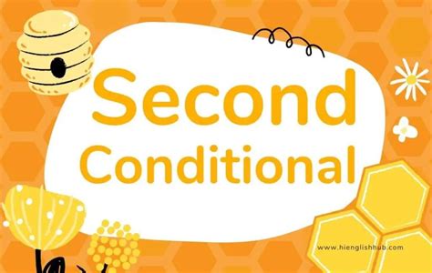 What Is The Second Conditional Hi English Hub