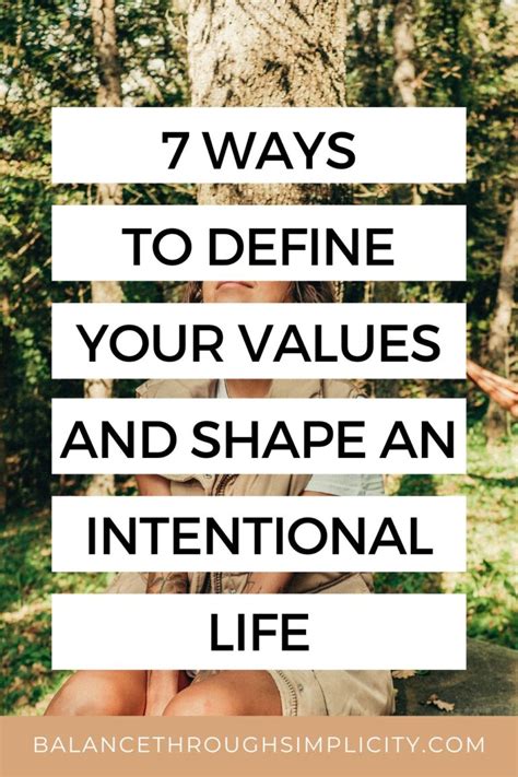 7 Ways To Define Your Values For A Clutter Free And More Intentional Life
