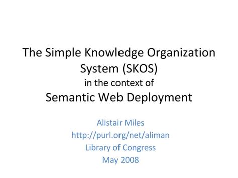 Simple Knowledge Organization System Skos In The Context Of Semantic