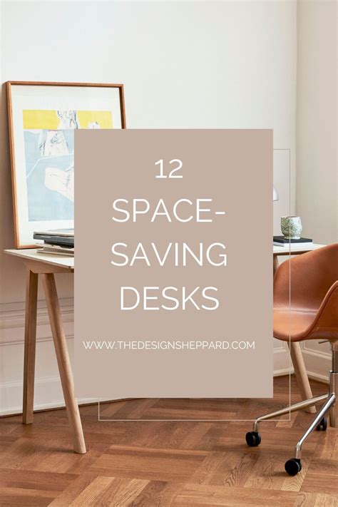 12 Of The Best Space Saving Desks Artofit