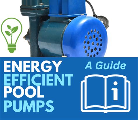 Benefits Of Energy Efficient Pool Pumps A Comprehensive Guide Cal