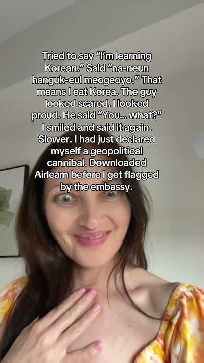 Tried To Say “im Learning Korean ” But Said “na Neun Hanguk Eul Meogeoyo” I Eat Youtube