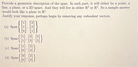 Solved Provide A Geometric Description Of The Span In Each
