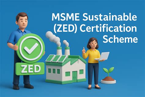 Zed Certification Scheme 2025 Incentives Eligibility And Registration