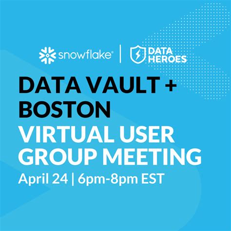 See Data Vault Ft Boston User Group At Snowflake User Groups Data Vault