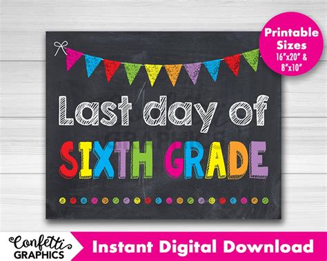 Last Day Of Sixth Grade Sign Last Day Of 6th Grade Graduation School