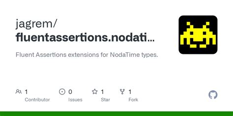 Github Jagremfluentassertionsnodatime Fluent Assertions Extensions For Nodatime Types