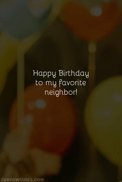 40 Creative Birthday Wishes For Your Neighbor