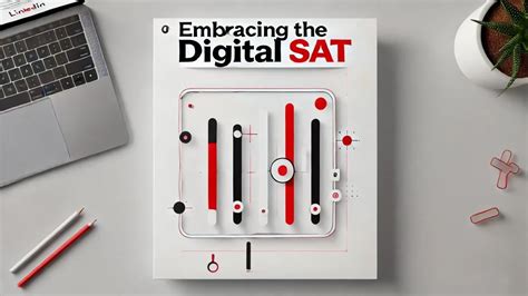 Navigating The Digital Shift The New Era Of Sat Testing Heaven Click