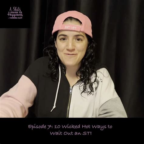A Sluts Guide To Happiness Podcast Episode 7 10 Wicked Hot Ways To