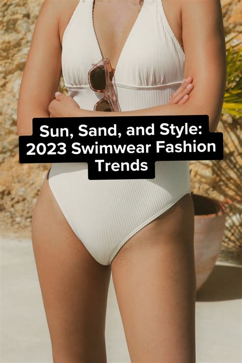 Trending Swimwear For Summer 2023 Mood Fabrics Swimwear Fashion