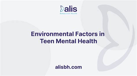 Environmental Factors In Teen Mental Health Alis Behavioral Health