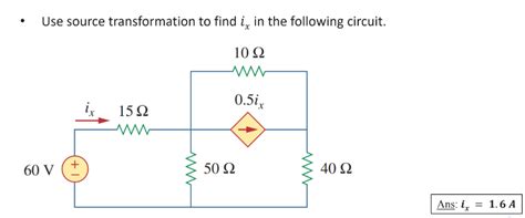 Solved Use Source Transformation To Find Ix In The