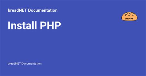 Install Php Breadnet Documentation