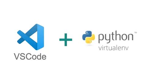 Guia Prático Para Criação De Uma Venv No Vs Code Instalação Ativação