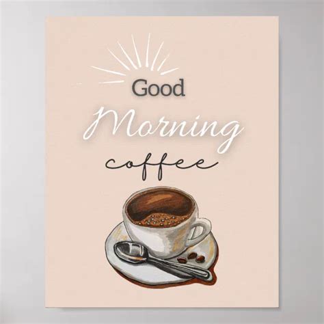 Beige Brown Good Morning Coffee Art Poster Zazzle