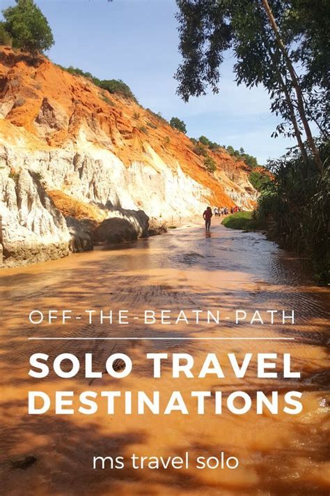 10 Solo Off The Beaten Path Travel Destinations Solo Travel Solo