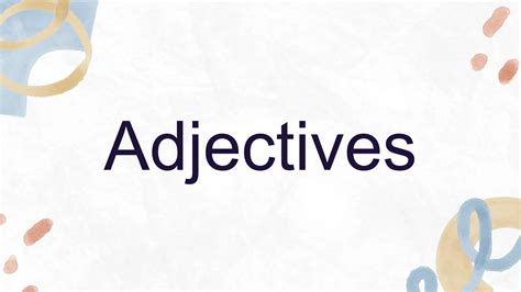 Adjectives Presentation Definition And Its Types Pptx Style And Fashion