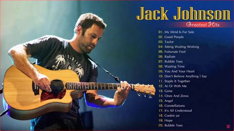 Jack Johnson Greatest Hits Full Album 2019 Best Songs Of Jack Johnson