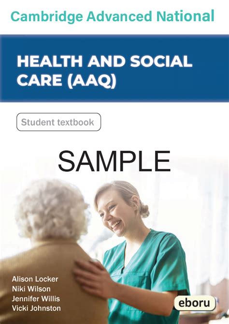 Cambridge Advance National Health And Social Care Aaq Sample Unit Eboru Publishing