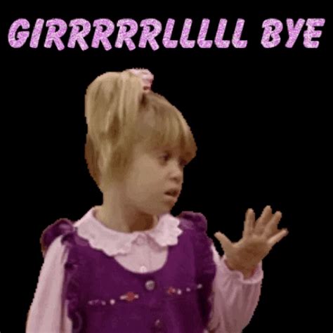 Girl Bye S Get The Best  On Giphy